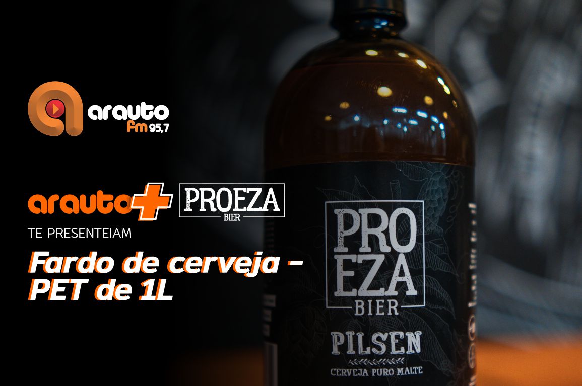 Fardo de cerveja (PET de 1L) - Proeza | ARAUTO 95.7 FM